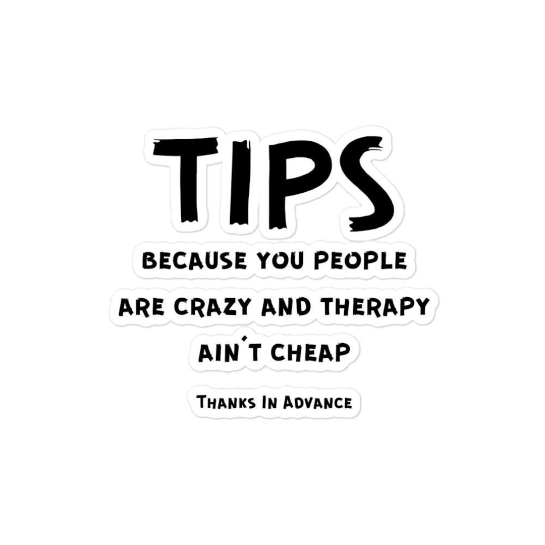 Funny Tip Jar Bubble-free Stickers, Funny Tip Jar Signs, Gift for ...
