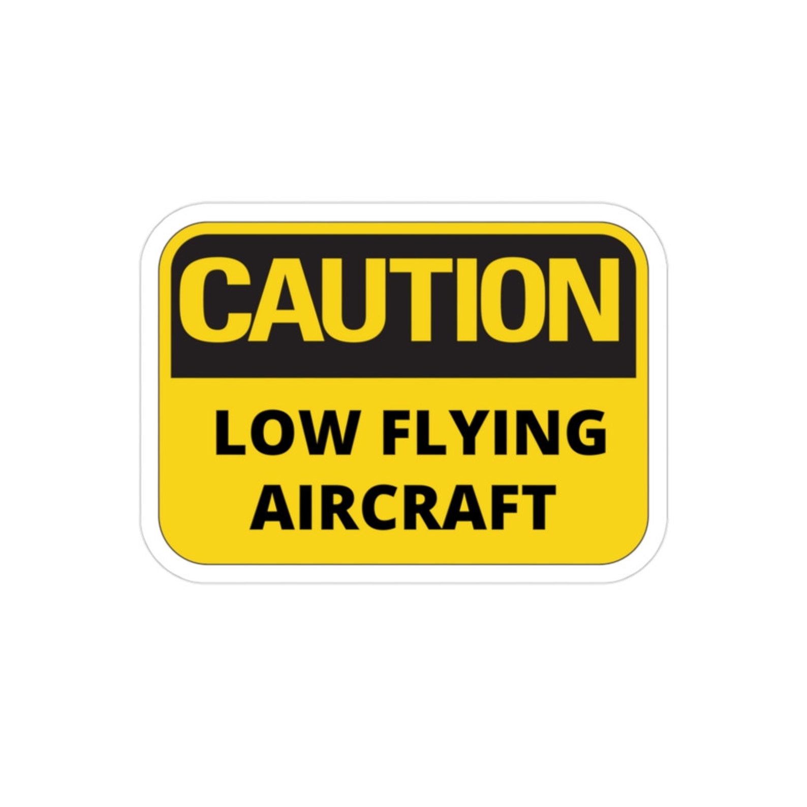 Caution Low Flying Aircraft Transparent Outdoor Stickers, Die-cut, 1pcs ...