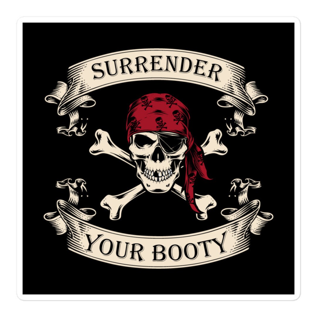 Surrender Your Booty Funny Pirate Bubble-free Stickers, Nautical ...