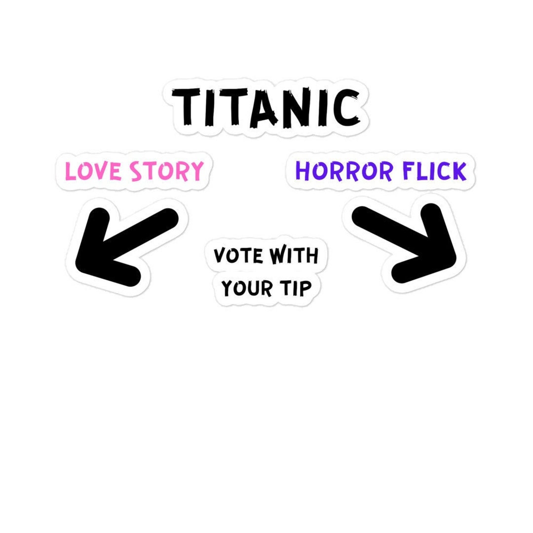Funny Titanic Poll Tip Jar Bubble-free Stickers, Better Tip Jar, Tip ...