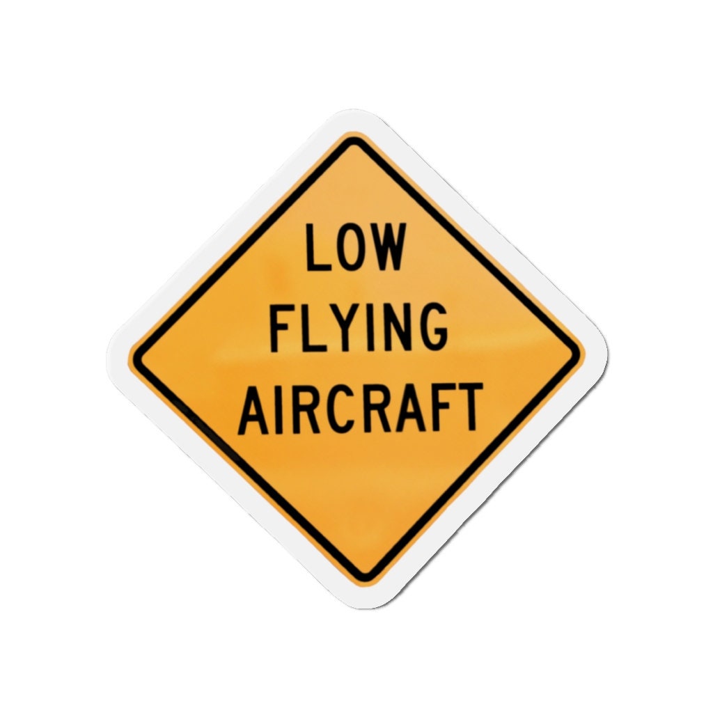 Low Flying Aircraft Sign Kiss-cut Magnet, Toolbox Magnets, Refrigerator ...