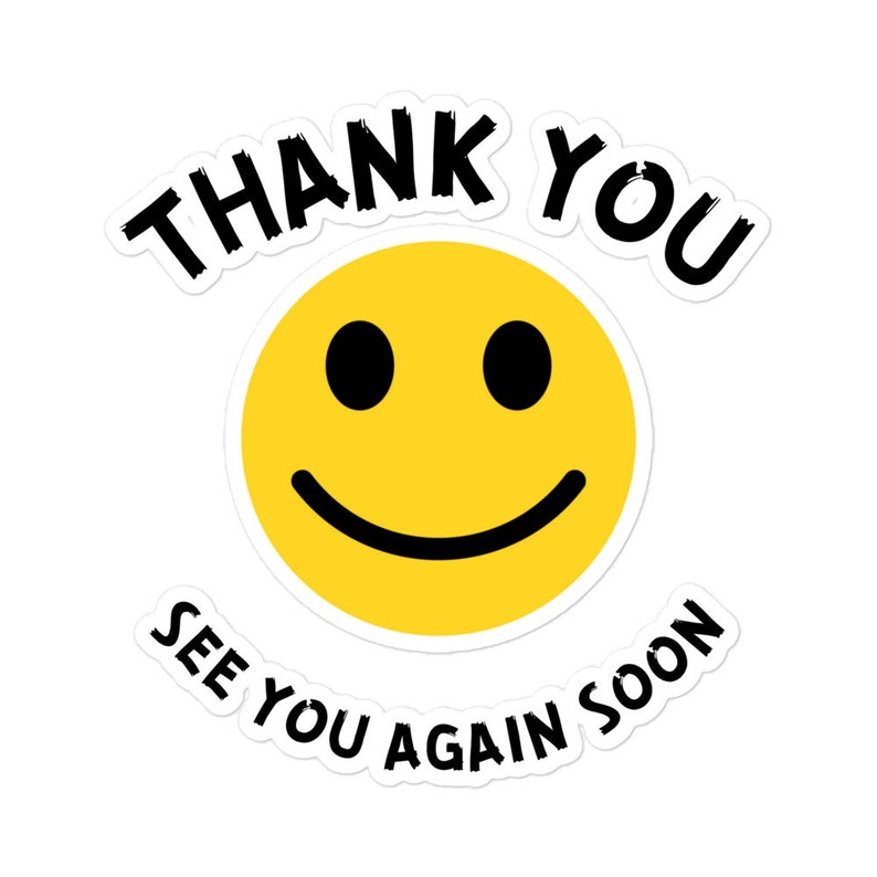 Tip Jar Sign Bubble-free Sticker, Smiling Emoji Thank You See You Again ...