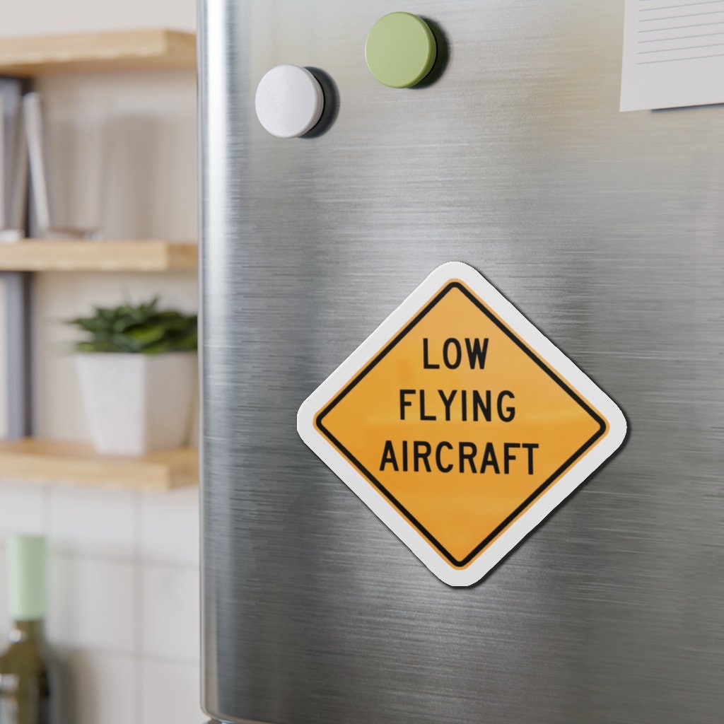 Low Flying Aircraft Sign Kiss-cut Magnet, Toolbox Magnets, Refrigerator ...