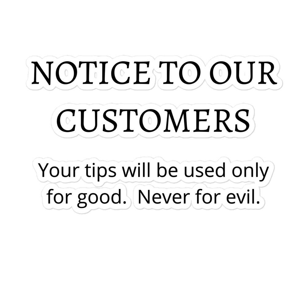 Funny Tip Jar Signs Tip Jar Stickers Notice to Our Customers - Etsy
