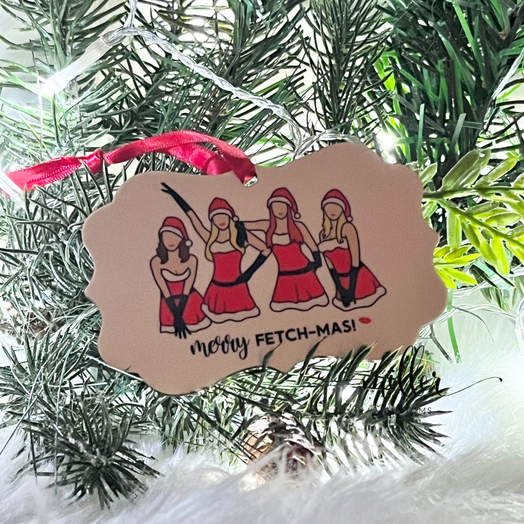 Ornament Mean Girls / Merry Fetchmas / Christmas Ornament - Etsy