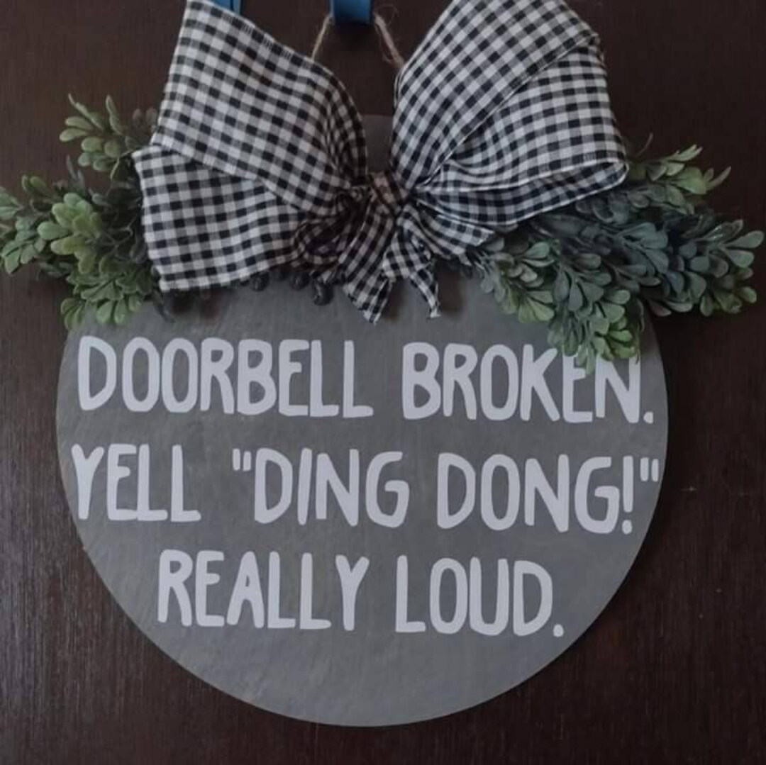 Welcome | Doorbell Broken | Yell Ding Dong Really Loud | Funny Welcome ...