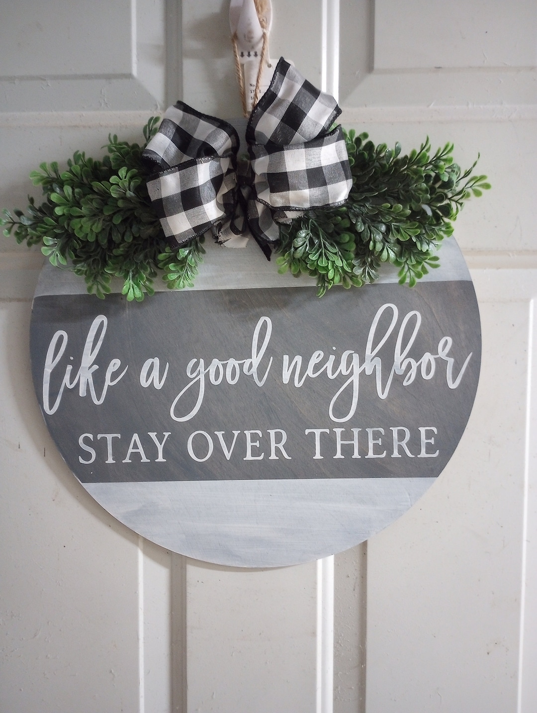 Funny Door Hanger | Like a Good Neighbor Stay Over There Welcome Sign ...