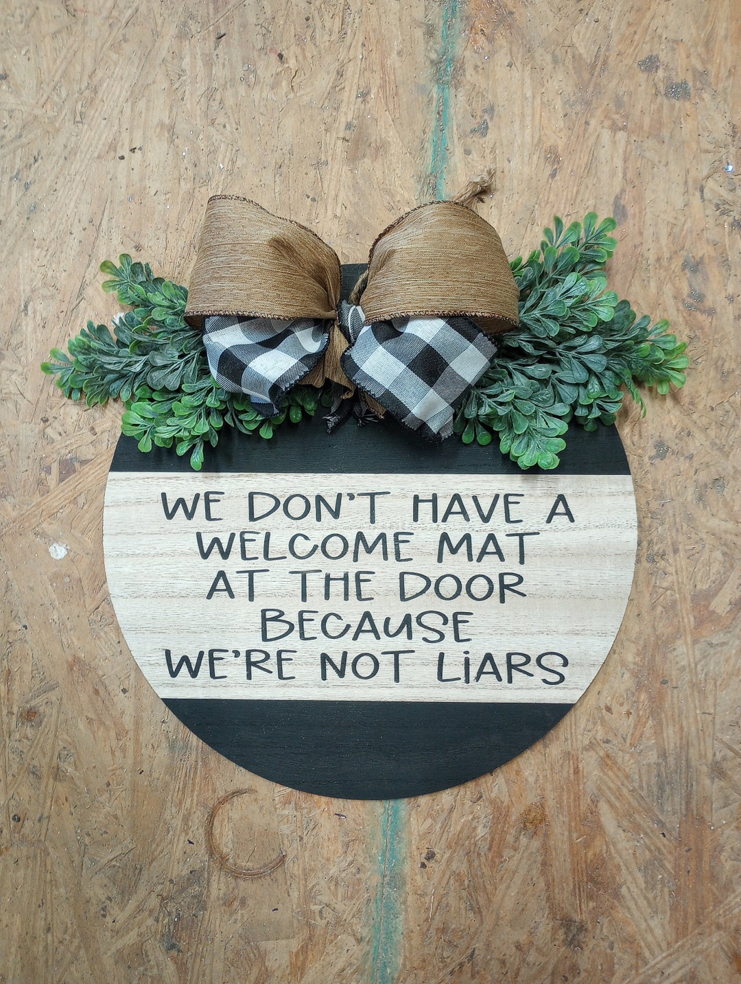 We Don't Have a Welcome Mat at the Door Because We're Not Liars ...