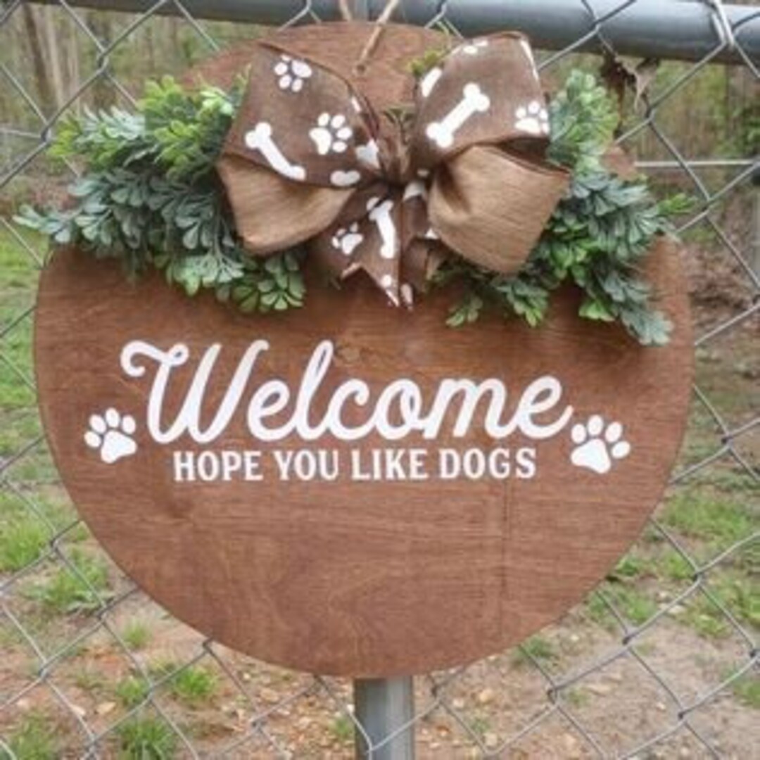 Front Door Decor | Welcome Sign | Hope You Like Dogs | Dog Decor | Door ...