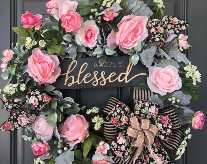 Pink Roses Wreath/simply Blessed Sign/spring Wreath/summer Wreath ...