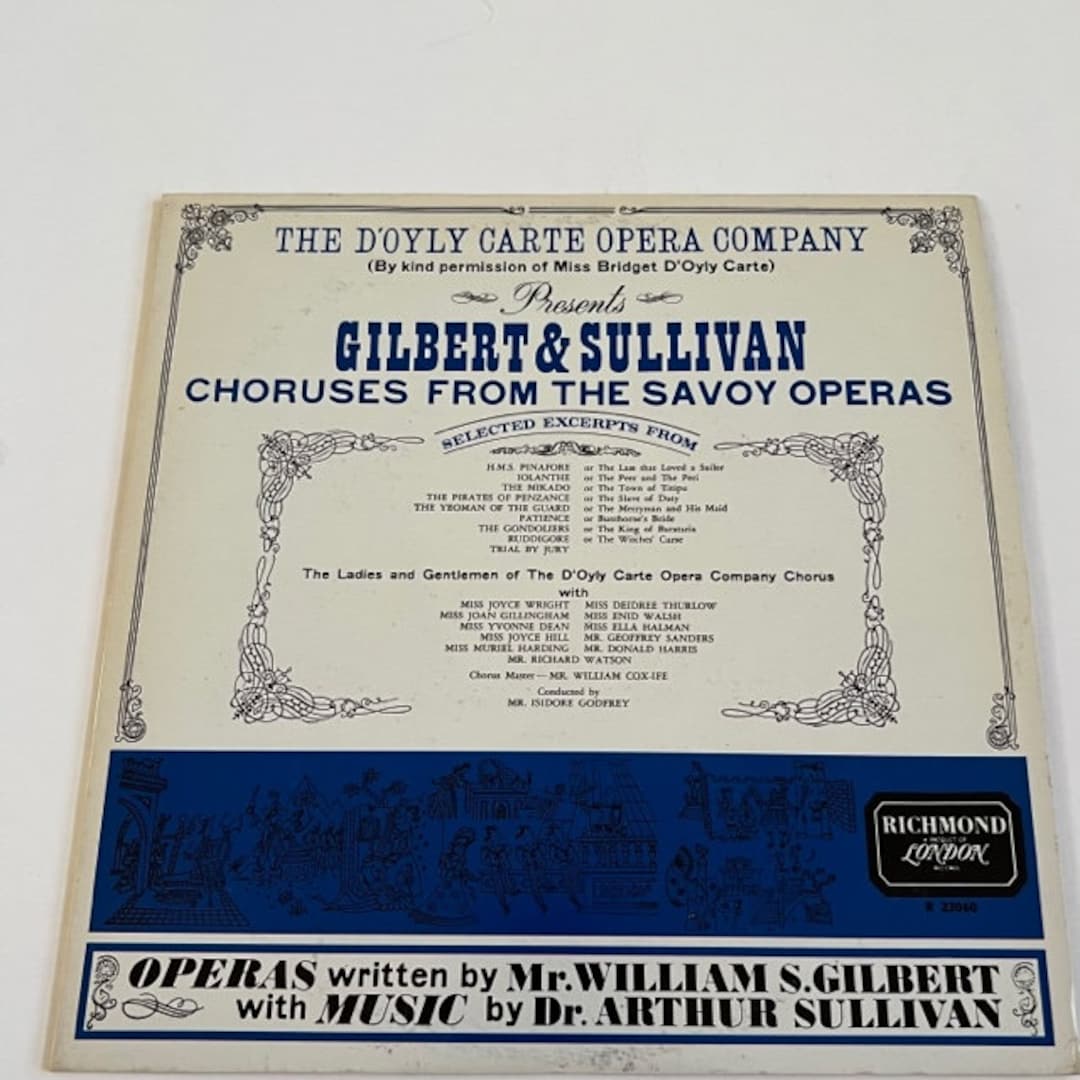 D'oyly Carte Opera Company Presents Gilbert & Sullivan – Choruses From ...