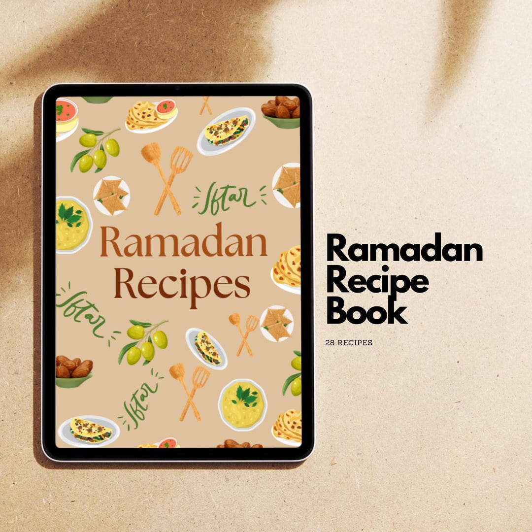 Ramadan Recipe Book | 28 Easy Recipes | Ramadan Meal Plan Ideas | Muslim Cooking Guide | Halal ...