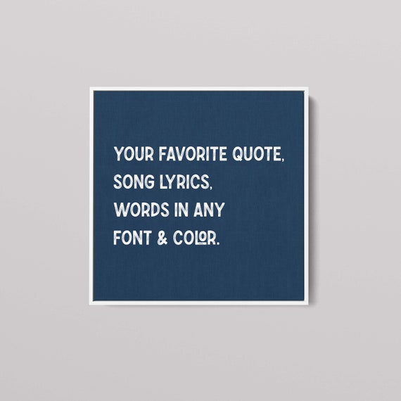 Your Custom Quote Bible Verses Song Lyrics on Canvas Ready - Etsy
