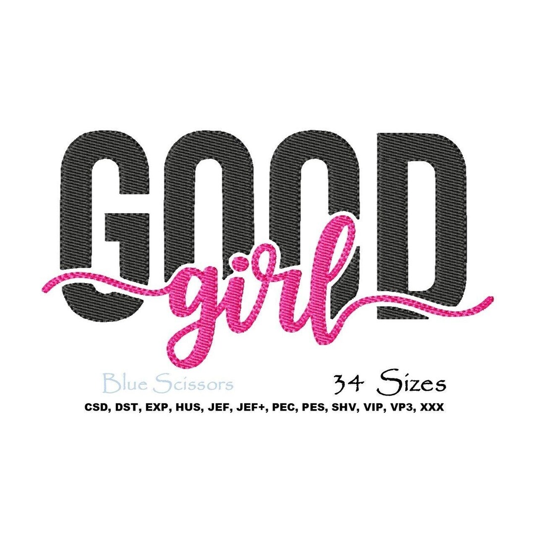 Good Girl Embroidery Design, Embroidery Good Girl Design, Machine ...