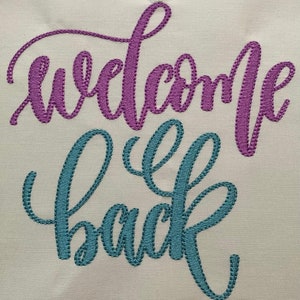 Welcome Back Embroidery Design, Embroidery Welcome Back Design, Machine ...