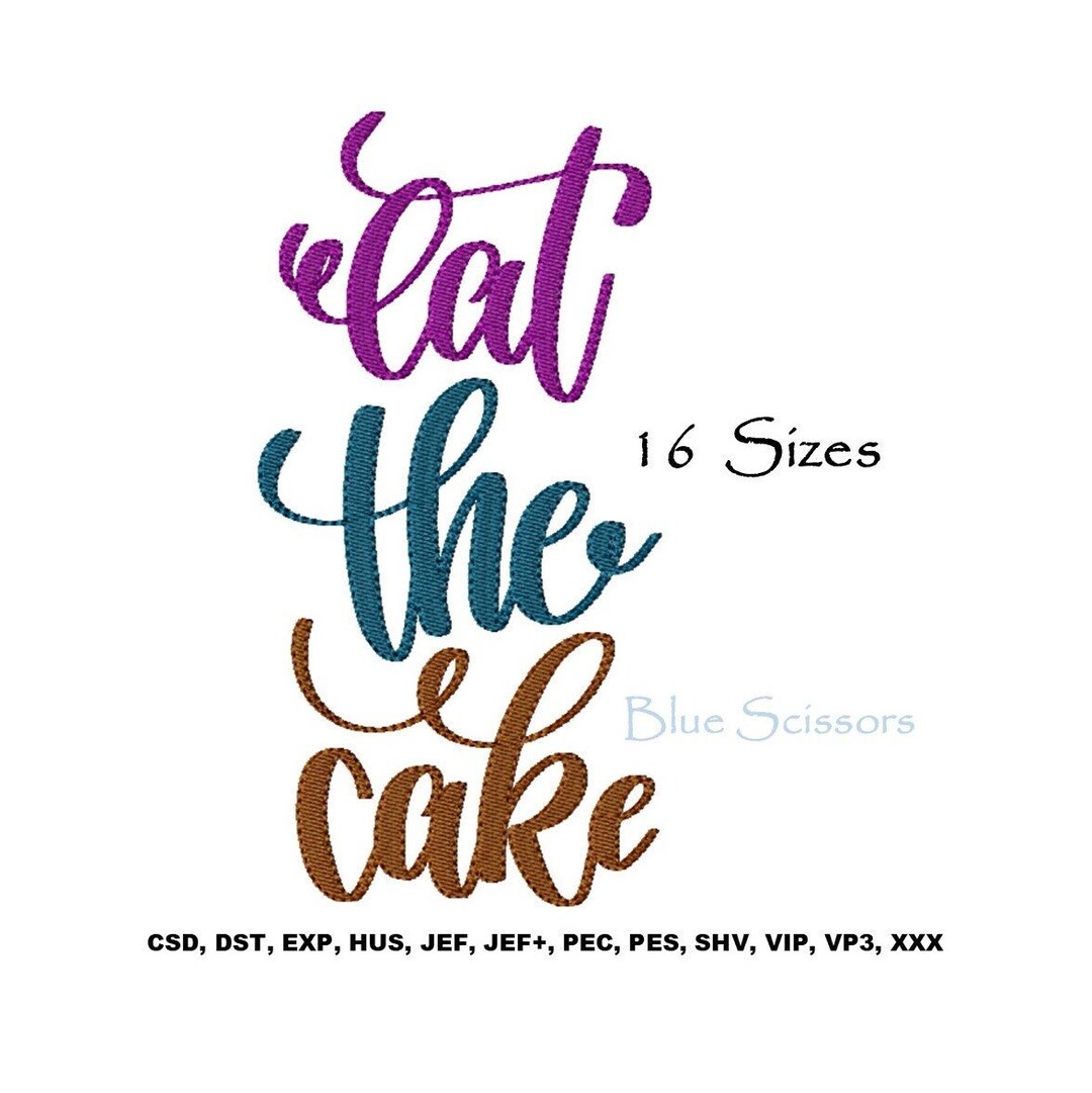 Eat the Cake Embroidery Design, Cake Embroidery Design, Machine ...