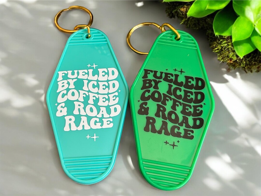 Motel Keychain - Fueled by Iced Coffee and Road Rage - Etsy