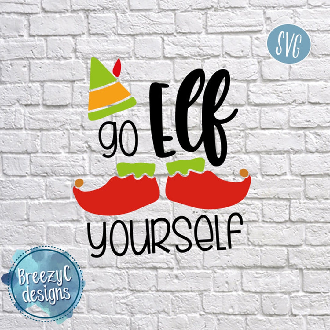 Go Elf Yourself SVG, Dxf, Eps, Png, Instant Download, Holiday Cut File ...