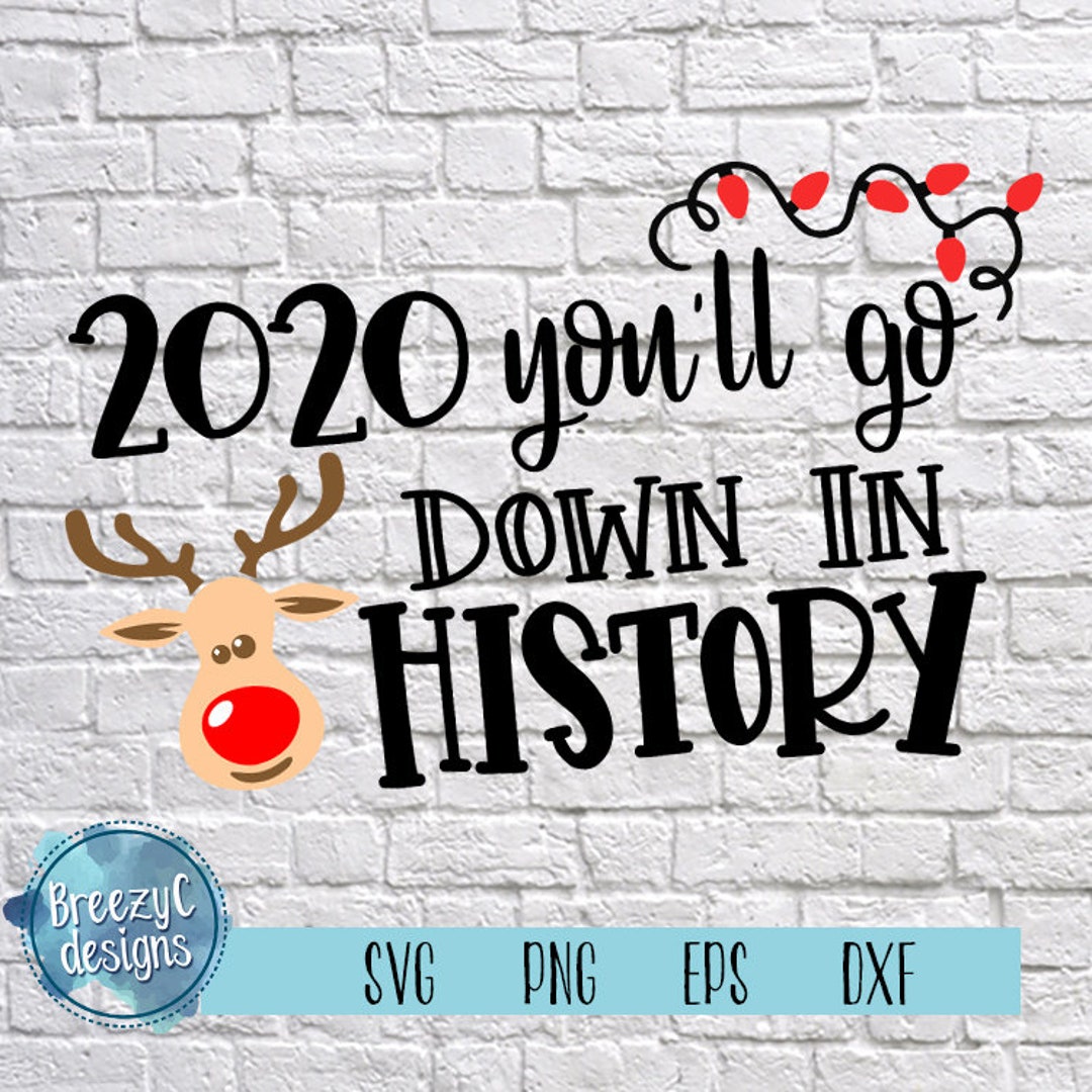 2020 Christmas Reindeer, Down in History Svg, Eps Dxf, Png, Instant ...