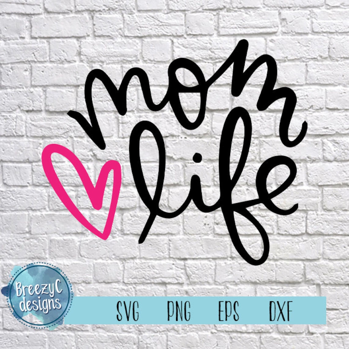 Mom Life SVG Dxf Eps Png Instant Download Cut File - Etsy