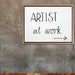 Artist at Work Sign, Art Studio Sign, Printable Door Signs for Artists ...