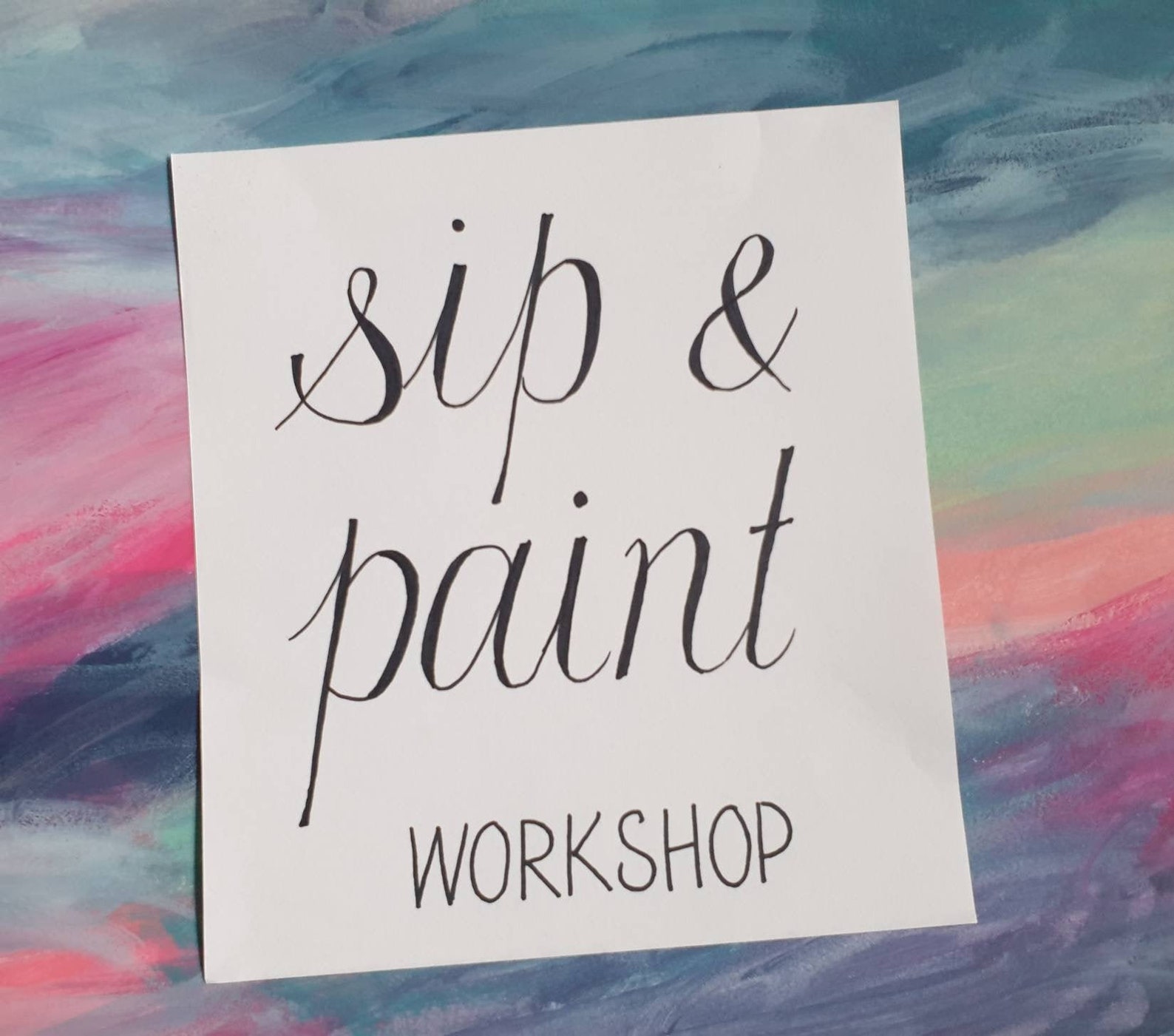 Sip & Paint Workshop Sign, Hand Lettered, Printable Door Signs for ...
