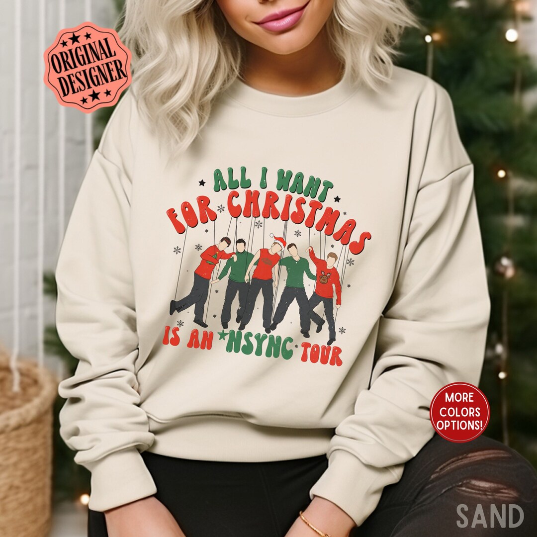 Nsync Sweatshirt, All I Want for Christmas is Nsync Tour Sweatshirt ...
