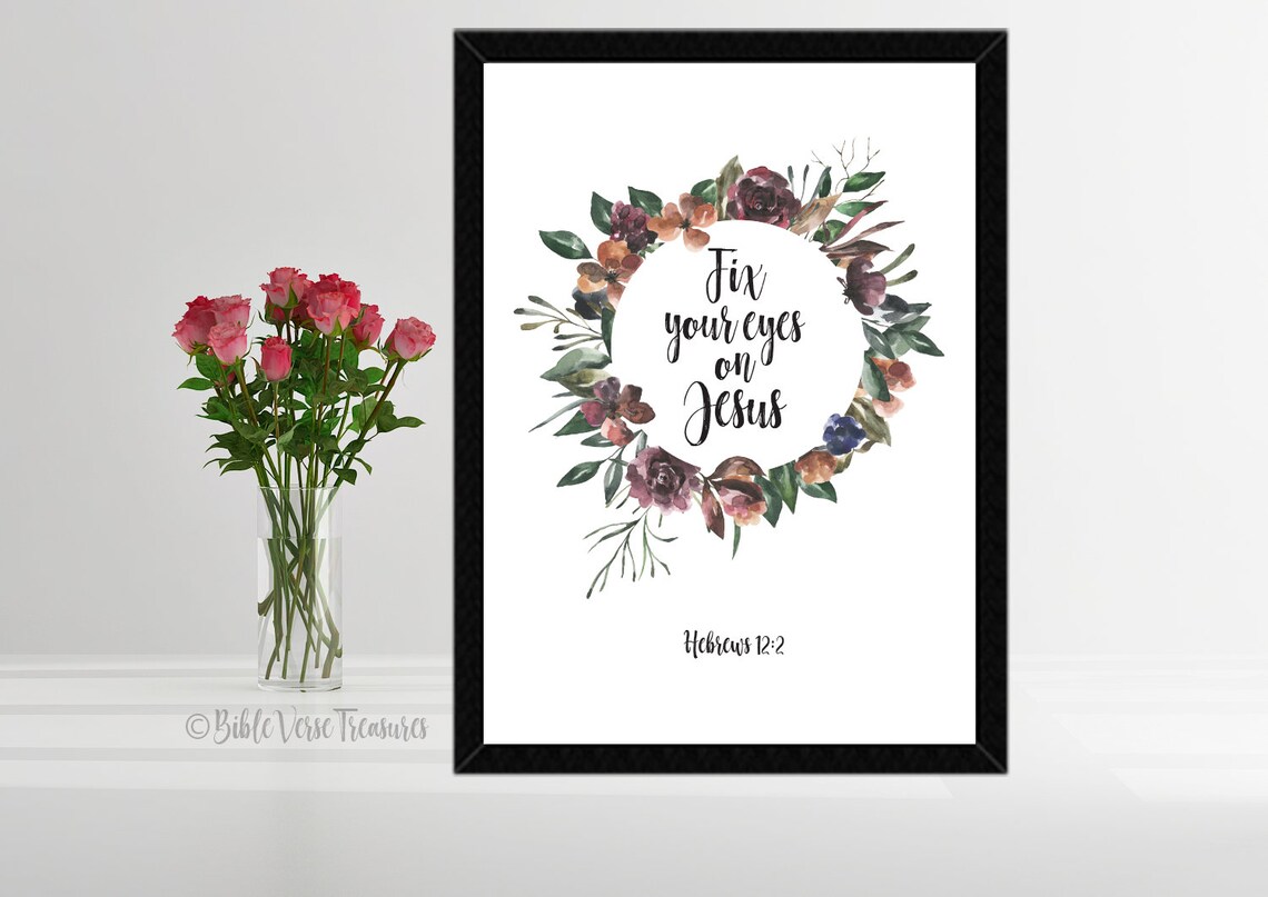 Fix Your Eyes On Jesus Hebrews 12 2 Bible Verse Printable Etsy Uk
