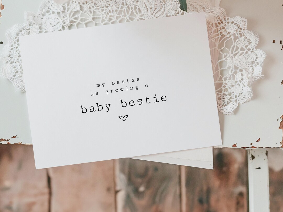 Bestie Baby Shower Card, My Bestie is Growing a Baby Bestie, New ...