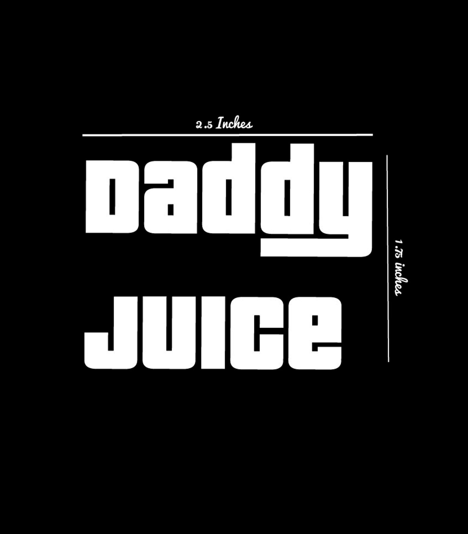 Daddy Juice Decals - Pack of 18 - Daddy Juice Stickers - White Daddy ...