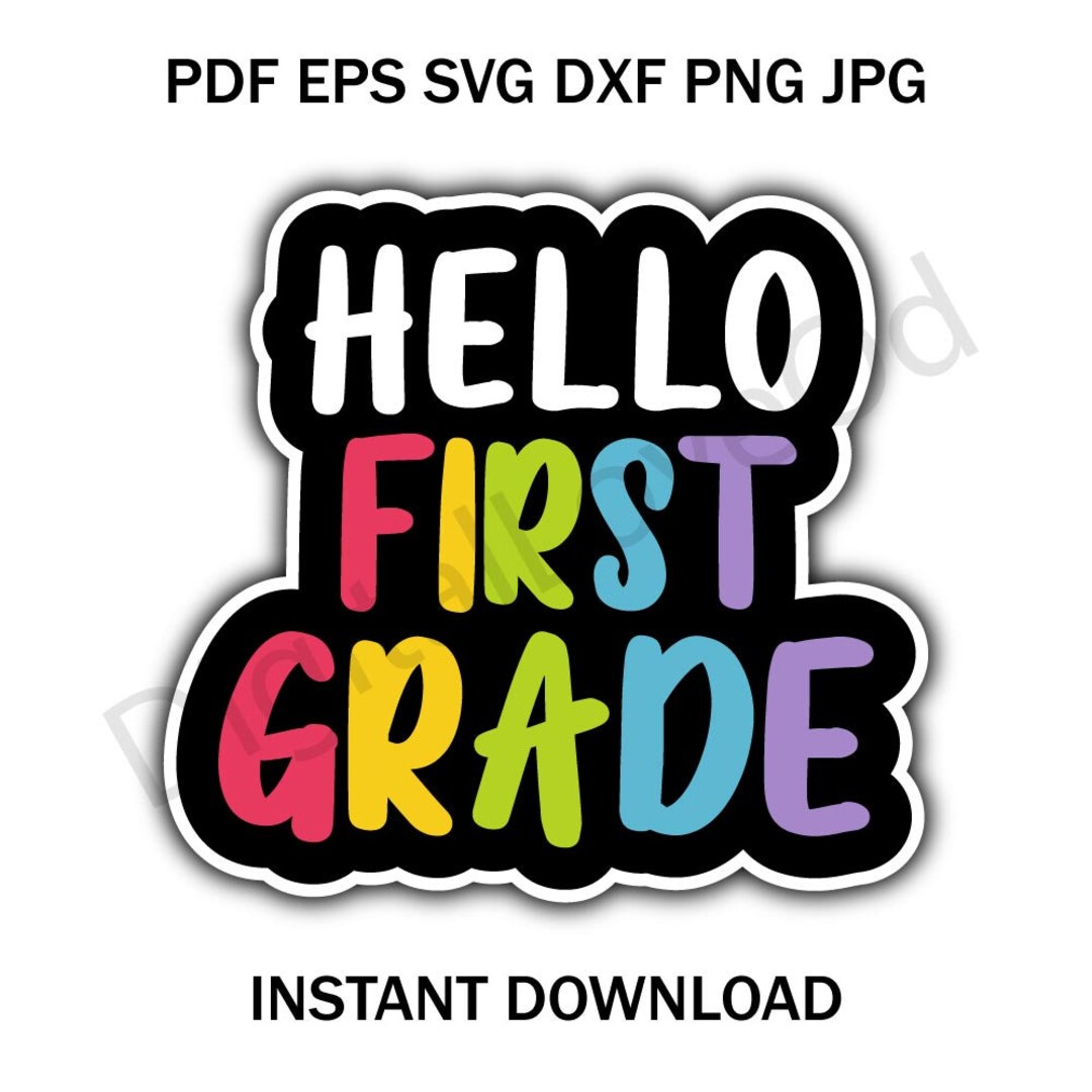 Hello First Grade Layered School for Cutting and Print Vector Files Pdf ...