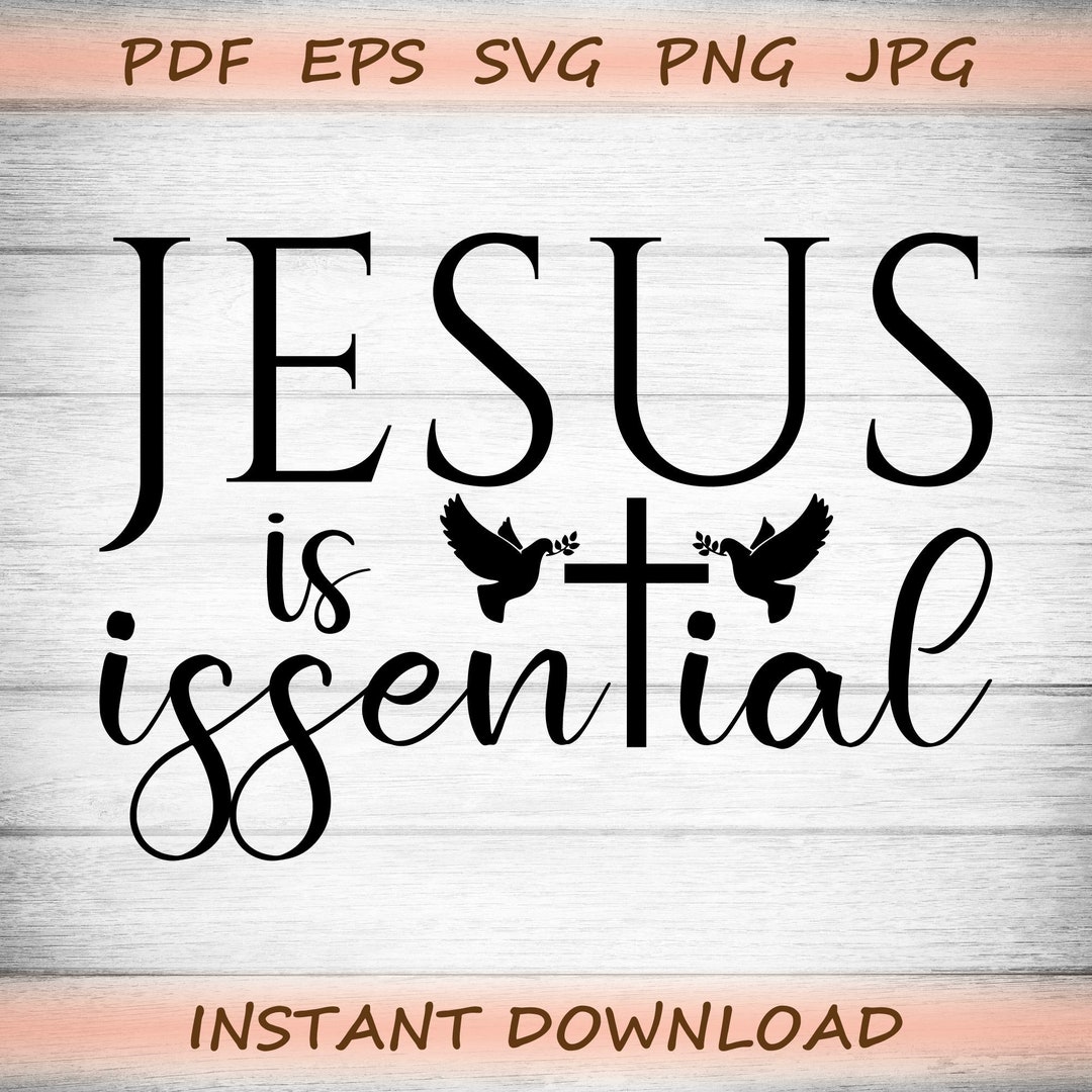 Jesus is Essential With Cross and Doves for Faith-inspired Printing and ...
