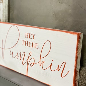 Hey There Pumpkin Sign Pumpkin Sign Decor Fall Farmhouse Decor Rustic ...