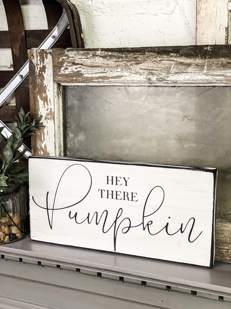 Hey There Pumpkin Sign Pumpkin Sign Decor Fall Farmhouse - Etsy