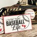 Livin That Baseball Mom Life Sign, Baseball Mom, Baseball Tiered Tray ...