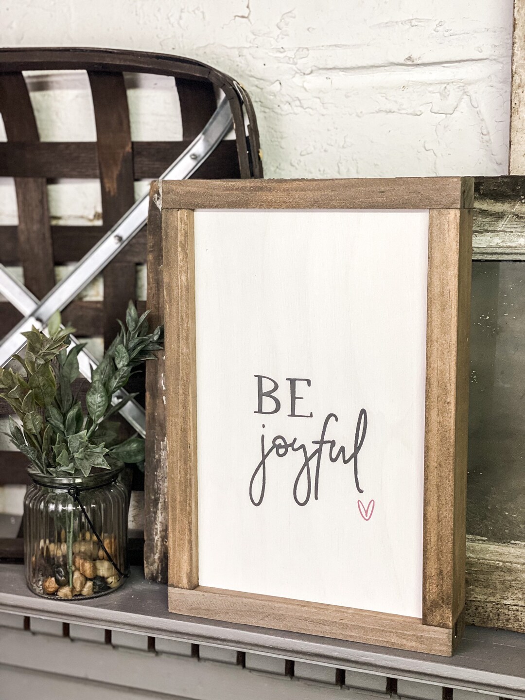 Be Joyful Sign . Kindness Gift . Rustic Wood Sign . Inspirational Wall ...