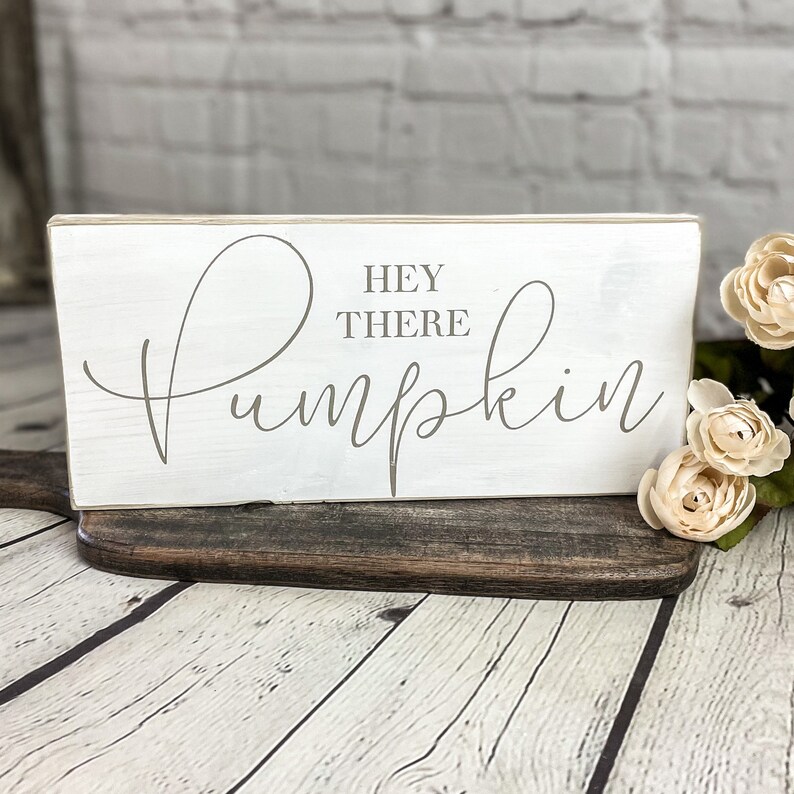 Hey There Pumpkin Sign Pumpkin Sign Decor Fall Farmhouse - Etsy
