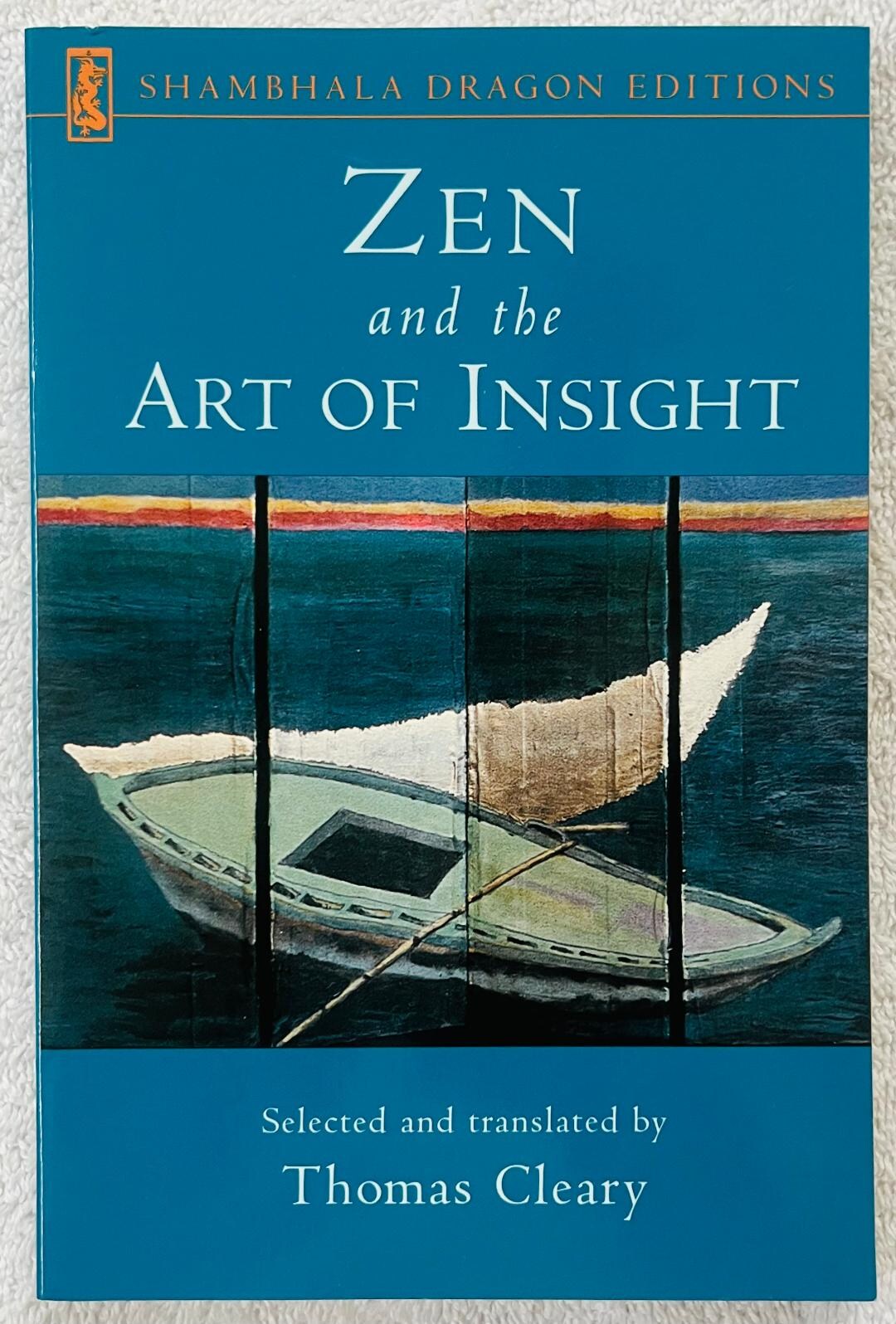 THOMAS CLEARY - Zen and the Art of Insight - 1999 Shambhala Soft Cover ...