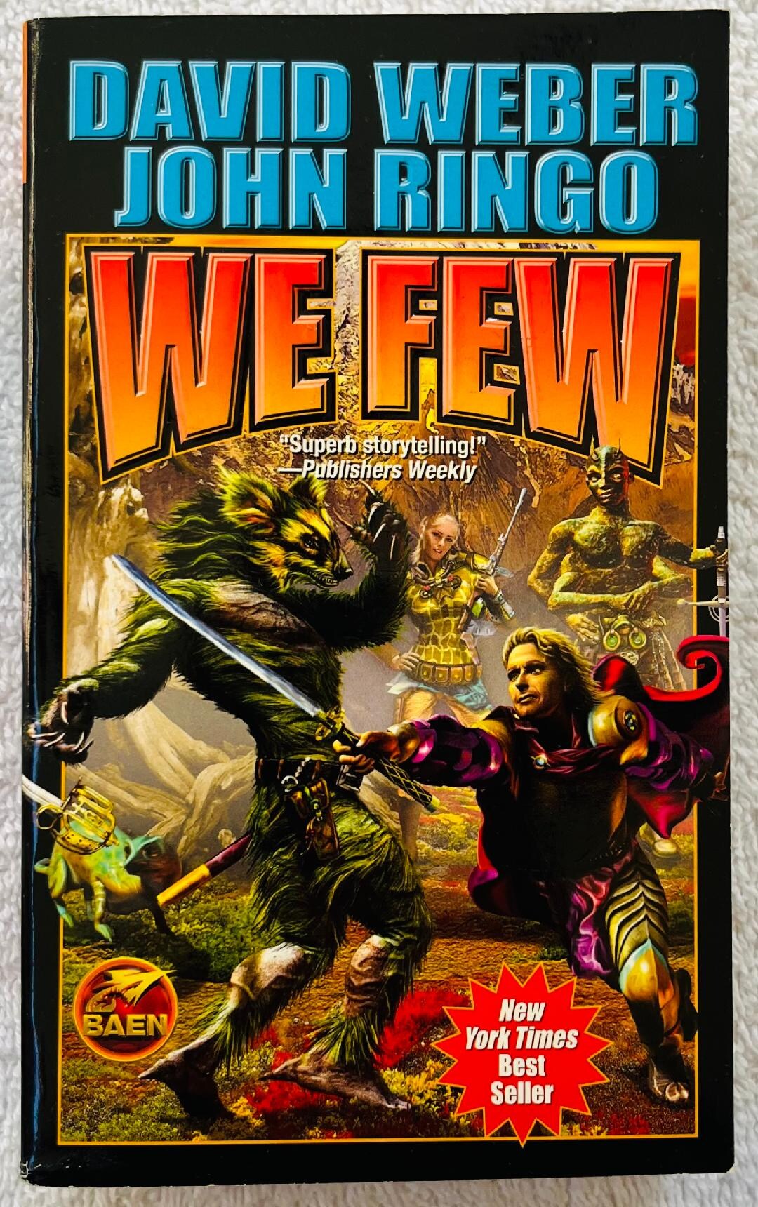 DAVID WEBER & John RINGO - We Few - First Printing Baen Books Paperback ...