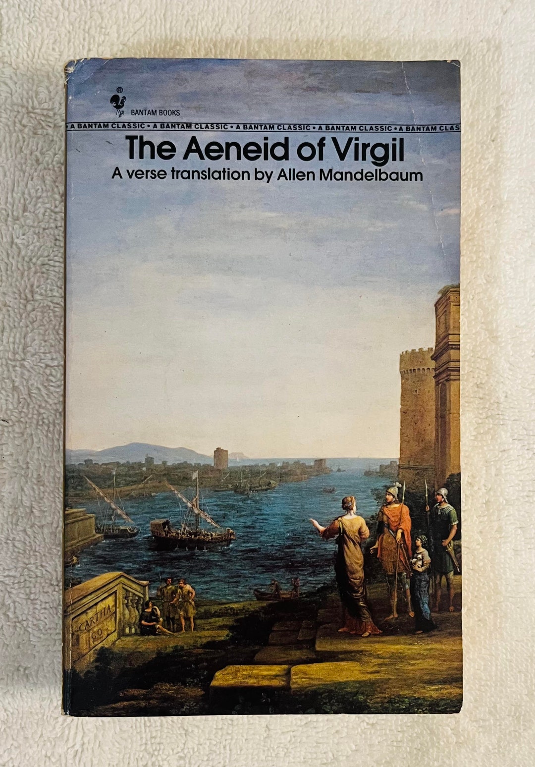The AENEID of VIRGIL - A Verse Translation by Allen Mandelbaum - 1981 ...