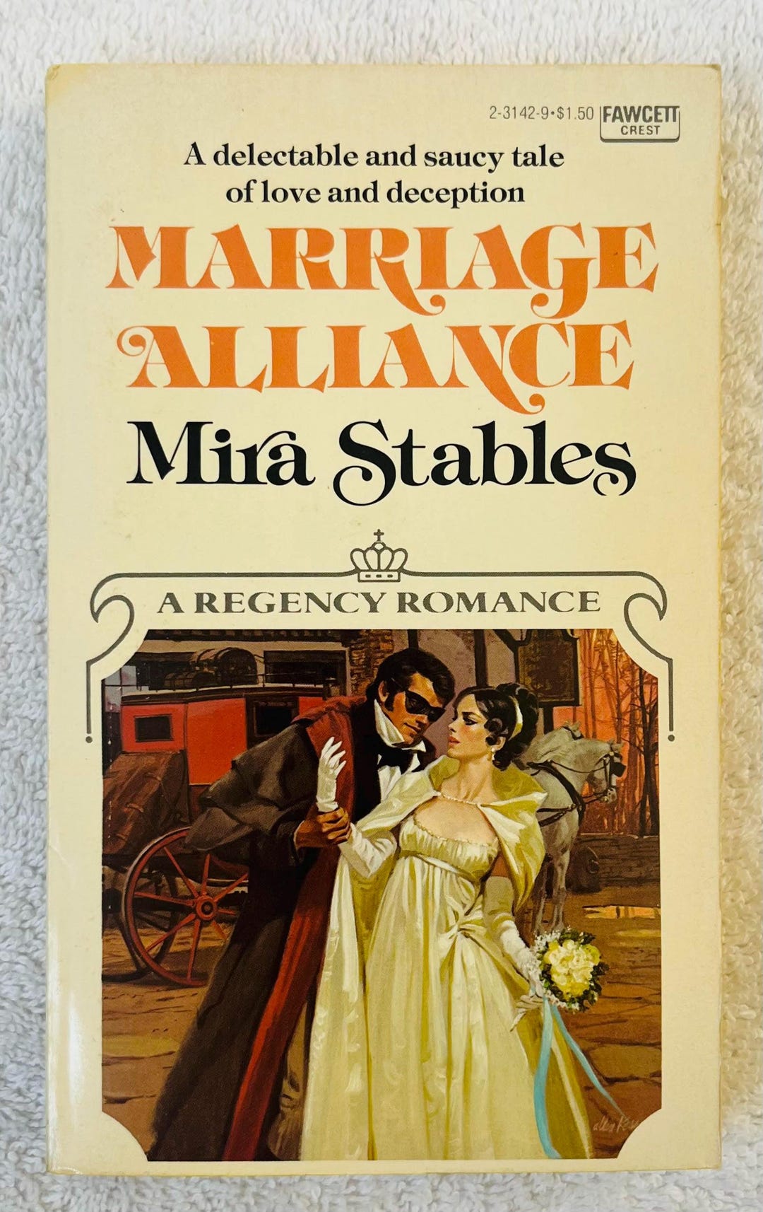 MIRA STABLES - Marriage Alliance - 1975 Fawcett Regency Romance ...