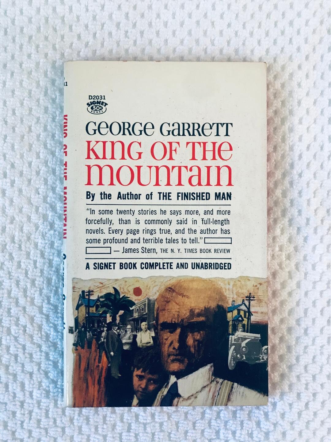 GEORGE GARRETT - King of the Mountain - 1961 SIGNET Paperback First ...
