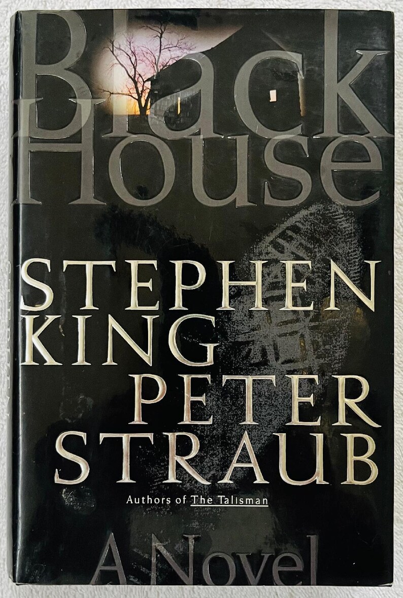 STEPHEN KING & Peter STRAUB - Black House - First Trade Edition ...