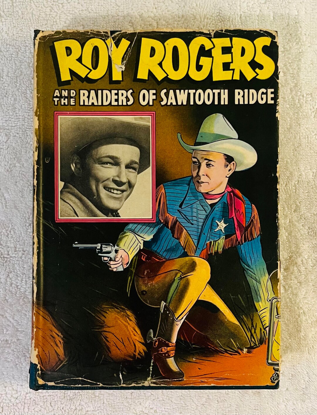 ROY ROGERS and the Raiders of Sawtooth Ridge 1946 Hardcover in Dj ...