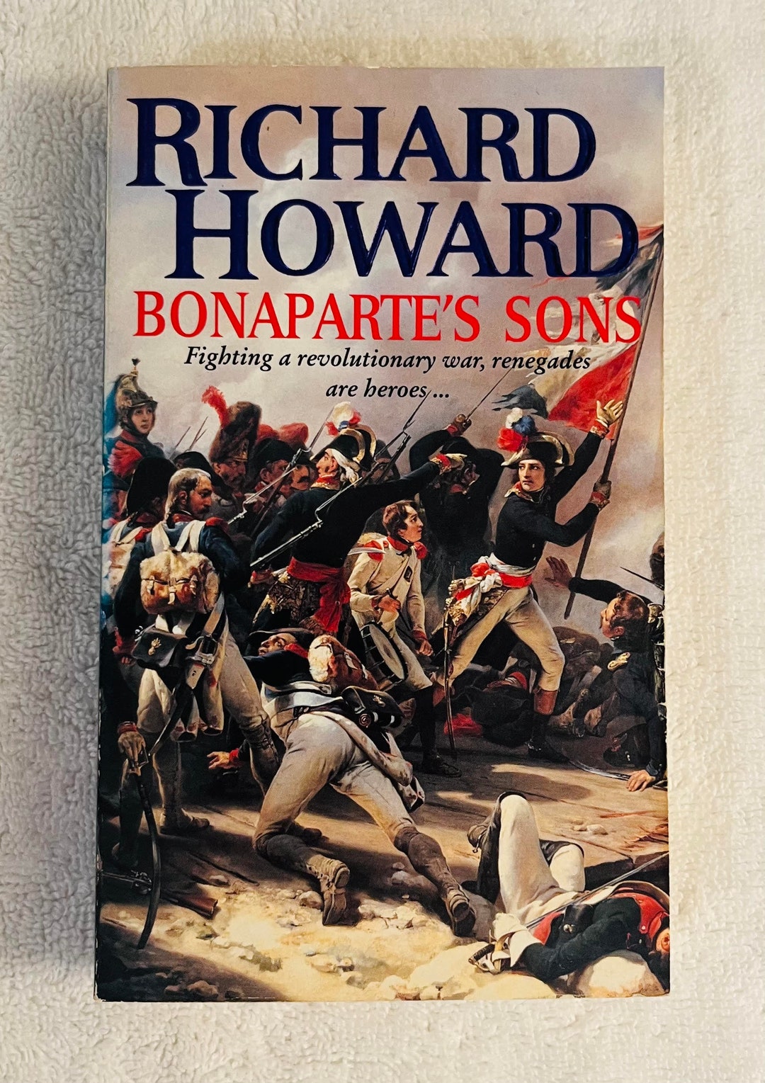 RICHARD HOWARD - Bonaparte's Sons - 1998 UK Paperback - Historical ...