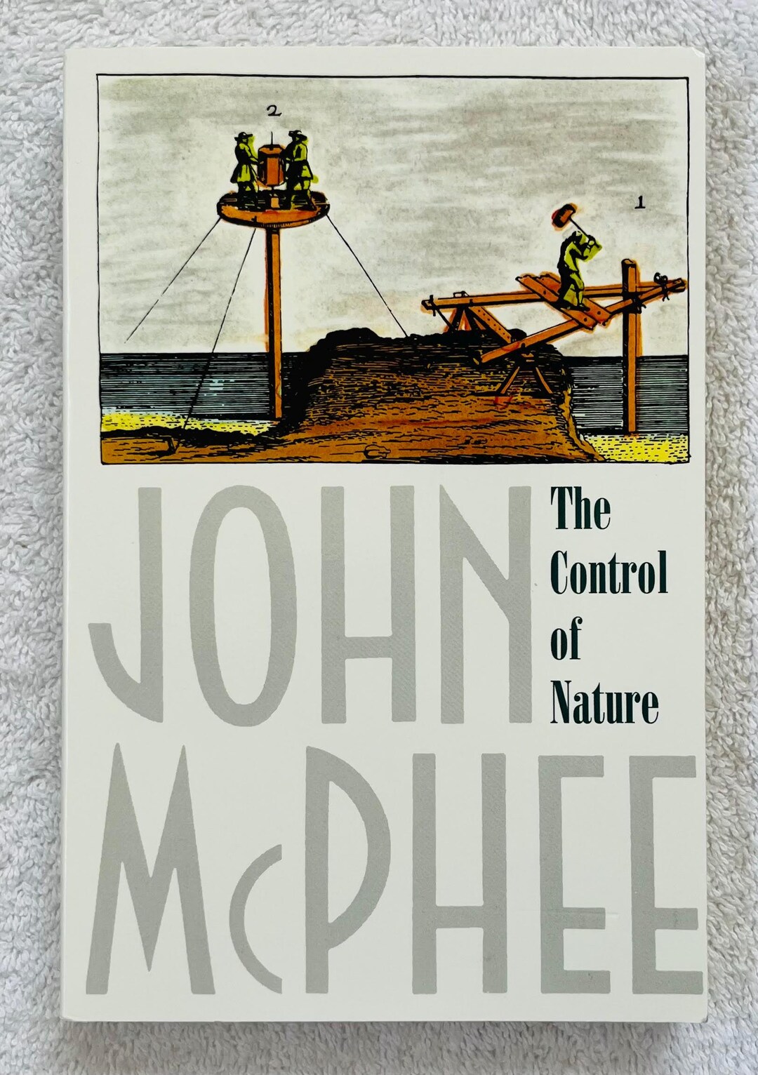 JOHN MCPHEE - the Control of Nature - 1990 FSG Soft Cover Edition - Etsy