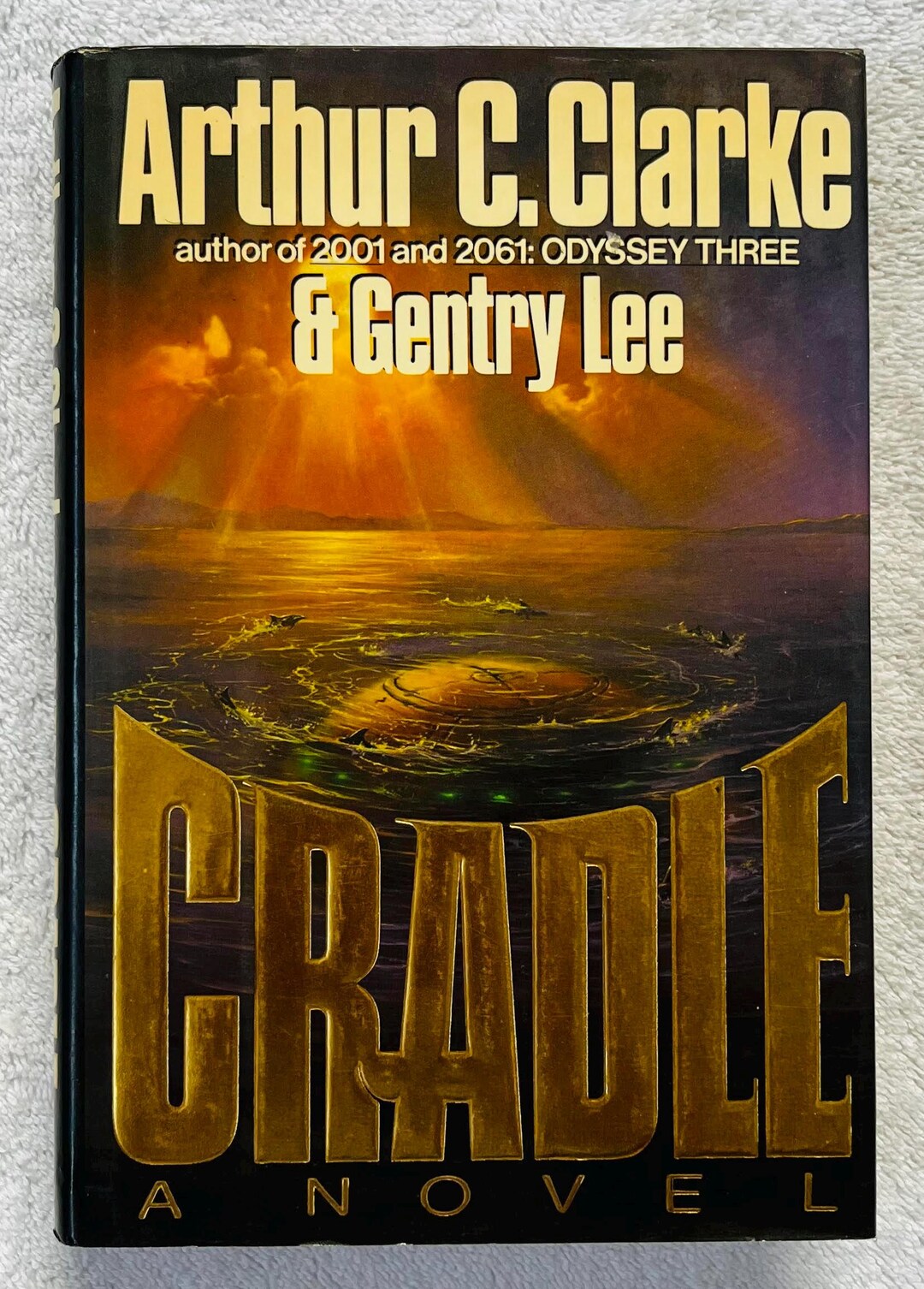 ARTHUR C. CLARKE & Gentry Lee - CRADLE - 1988 First Printing Hardcover ...