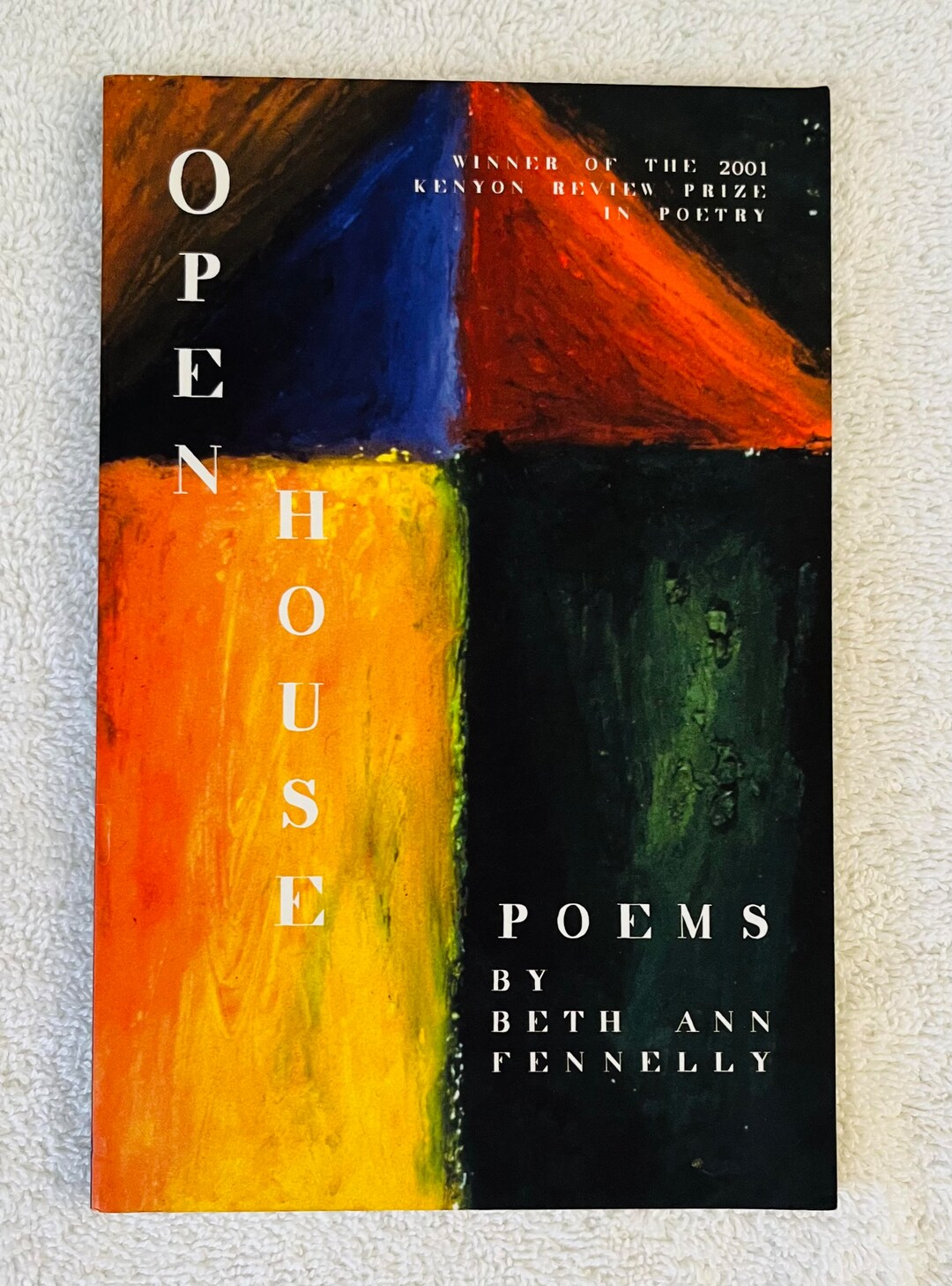 BETH ANN FENNELLY - Open House: Poems - 2001 Soft Cover First Edition ...