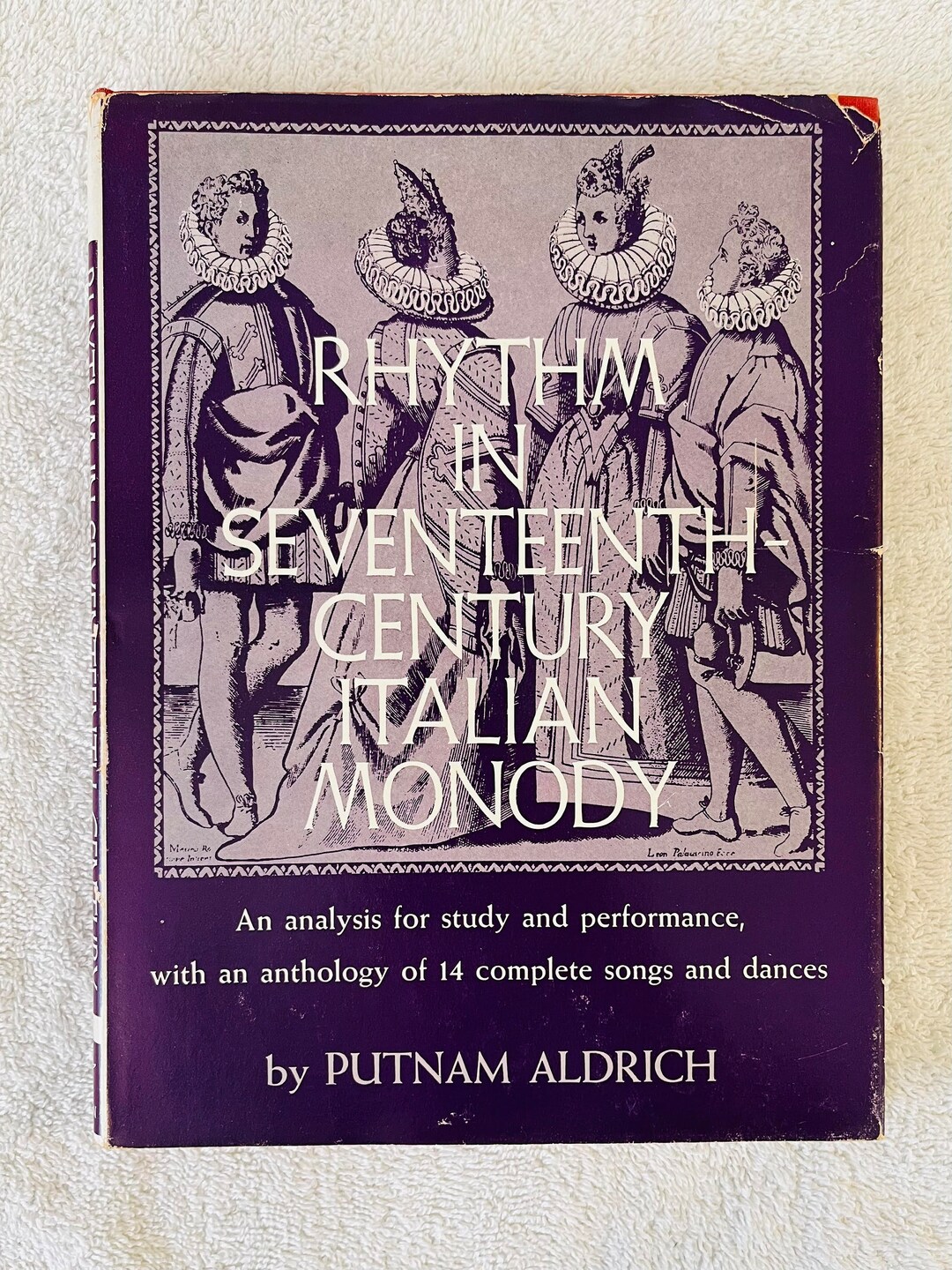PUTNAM ALDRICH - Rhythm in Seventh-century Italian Monody - 1966 First ...