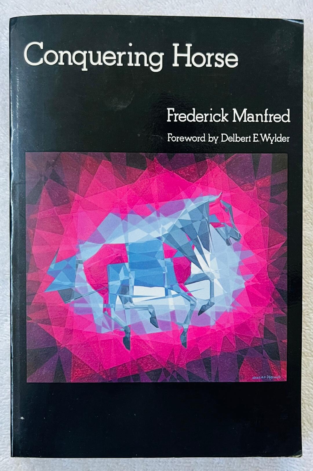 FREDERICK MANFRED - Conquering Horse - 1983 University of Nebraska Soft ...